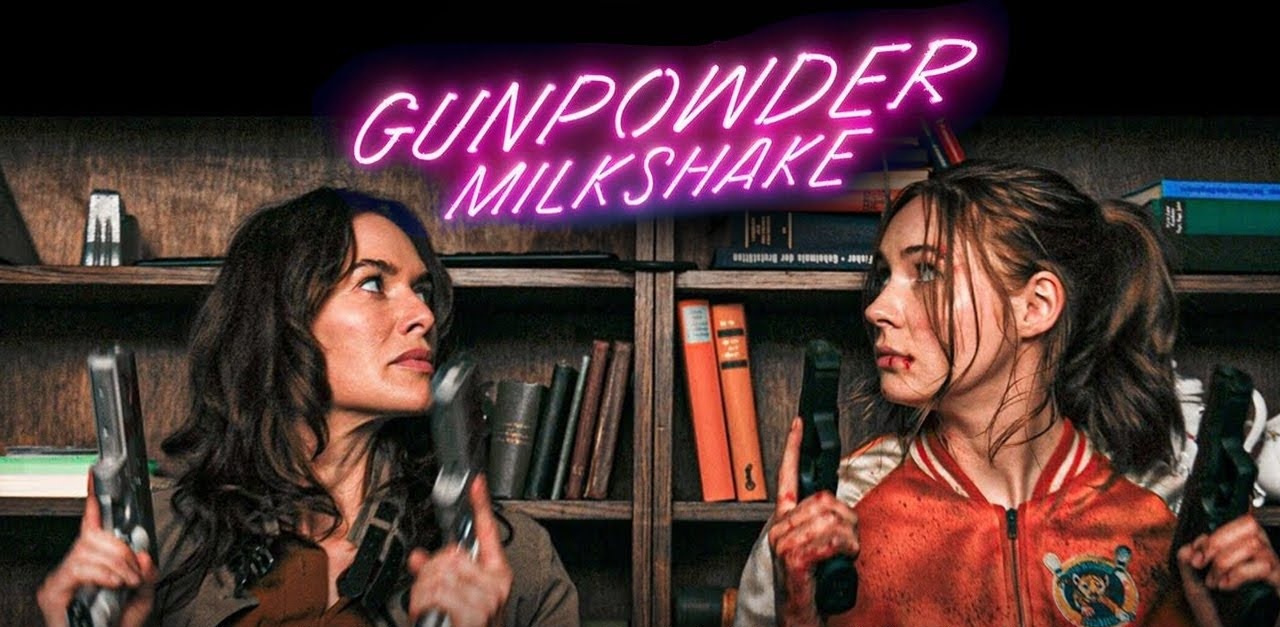 ‘Gunpowder Milshake’ libera espectacular primer tráiler con gran elenco ...
